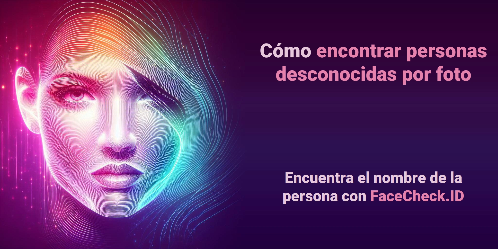 Cómo encontrar el nombre y detalles de una persona desconocida con solo ...