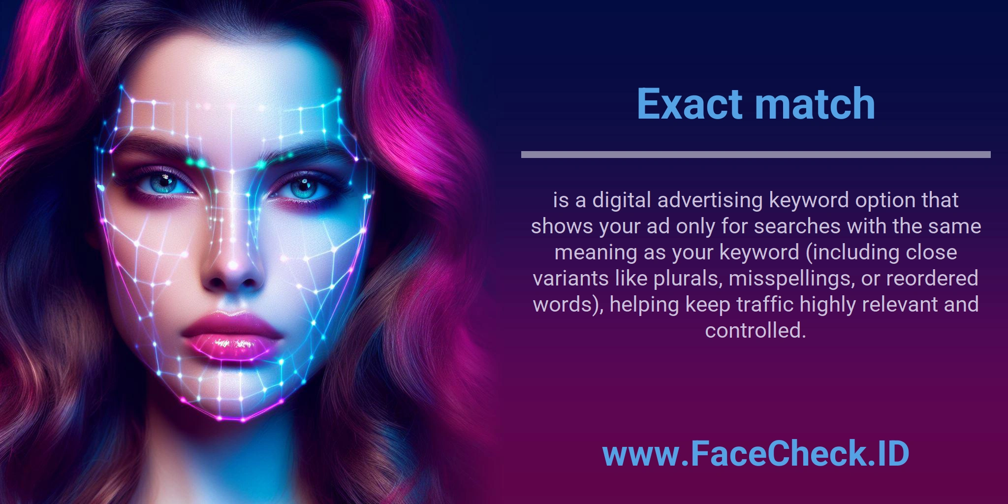 Exact Match Explained: Control Keyword Targeting | FaceCheck.ID